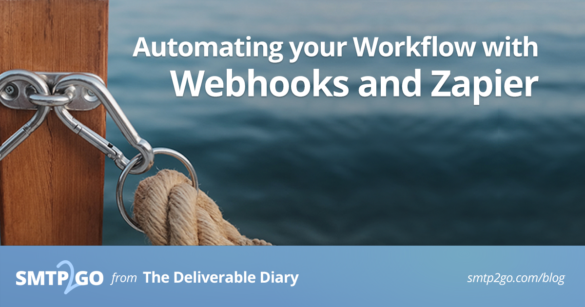 Automating your Workflow with Webhooks and Zapier - SMTP2GO