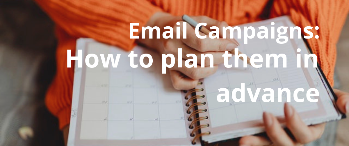 Email Campaigns: How to Plan Them in Advance - SMTP2GO