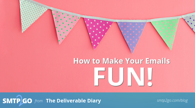 How to Make Your Emails Fun! 🤪 - SMTP2GO