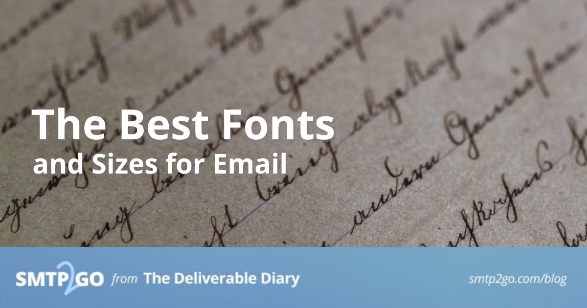 The Best Fonts and Sizes for Email - SMTP2GO