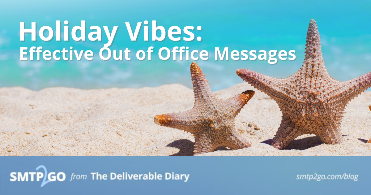 Holiday Vibes: Effective Out of Office Messages - SMTP2GO