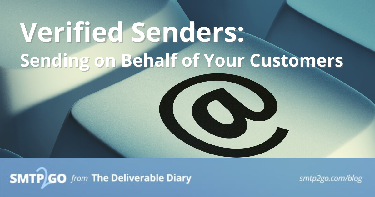 Verified Senders: Sending on Behalf of Your Customers - SMTP2GO